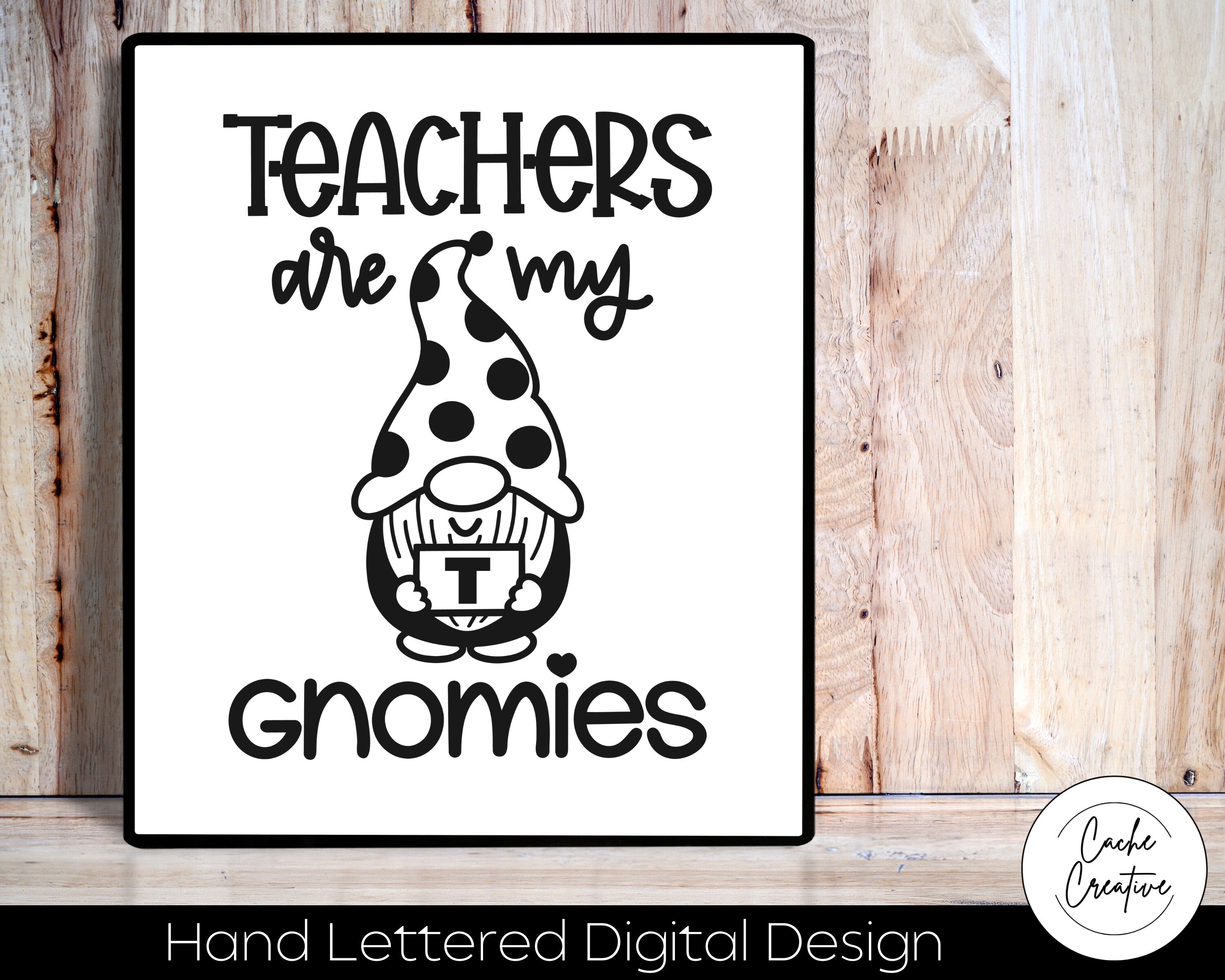 Teachers Are My Gnomies SVG: Teacher Appreciation Cut File (digital ...