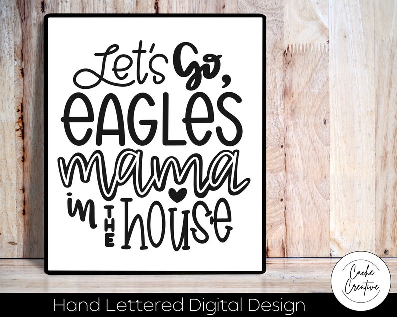 Let's Go Eagles Mama SVG INSTANT DOWNLOAD Dxf Svg Eps - Etsy