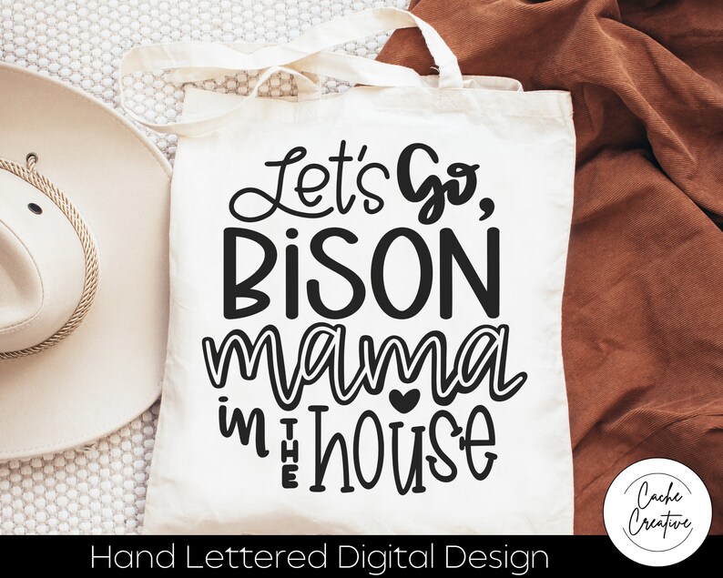 Let's Go Bison Mama SVG INSTANT DOWNLOAD Dxf Svg Eps - Etsy