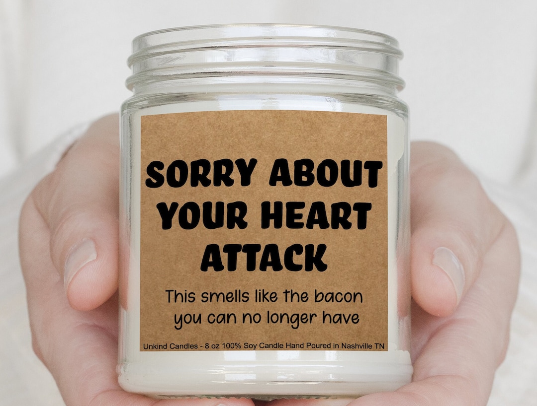Sorry About Your Heart Attack, Bacon Scented Soy Candle, Funny Get Well ...