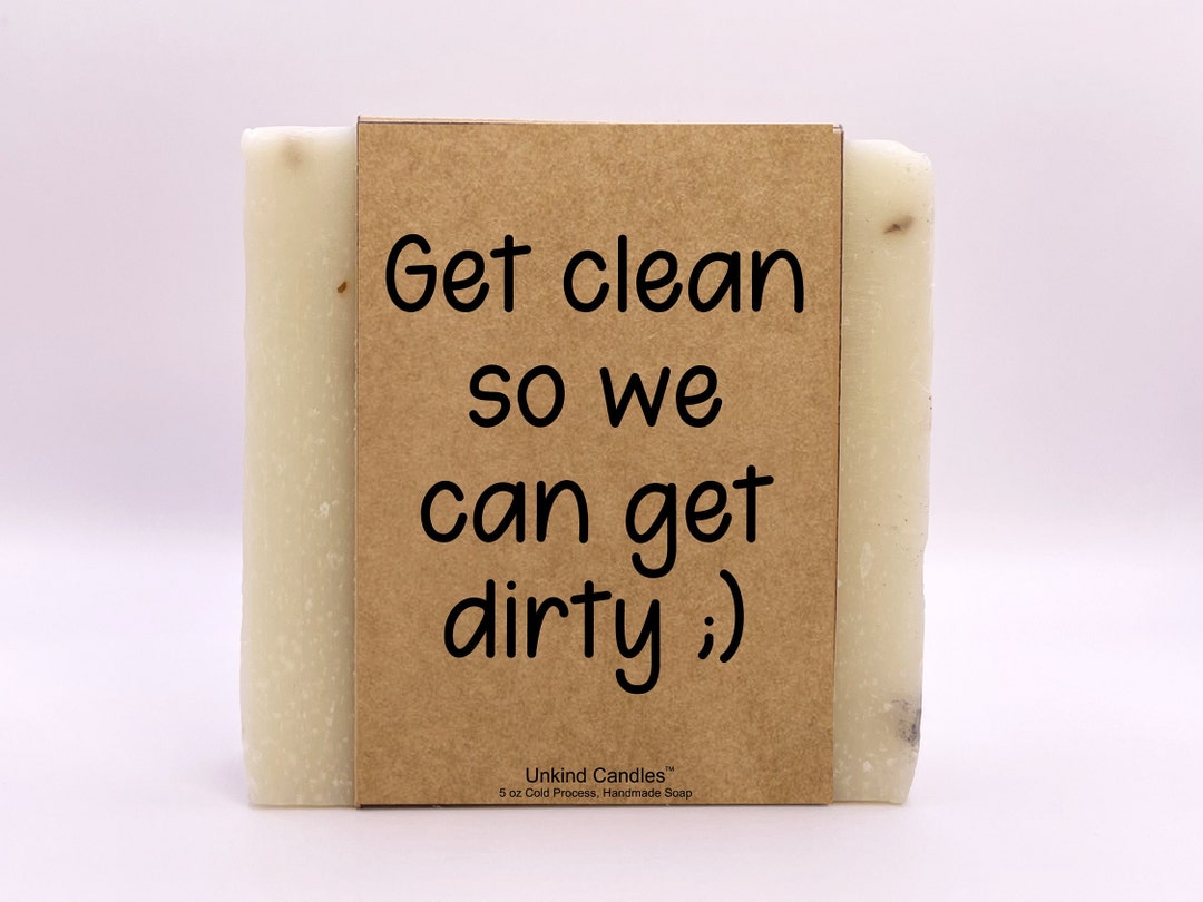 Naughty Soap for Him Get Clean so We Can Get Dirty Relationship Gift ...