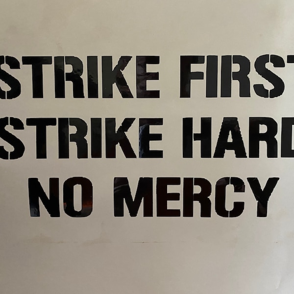 Strike First Hard No Mercy Decal - Etsy