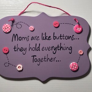 Moms Are Like Buttons Sign - Etsy