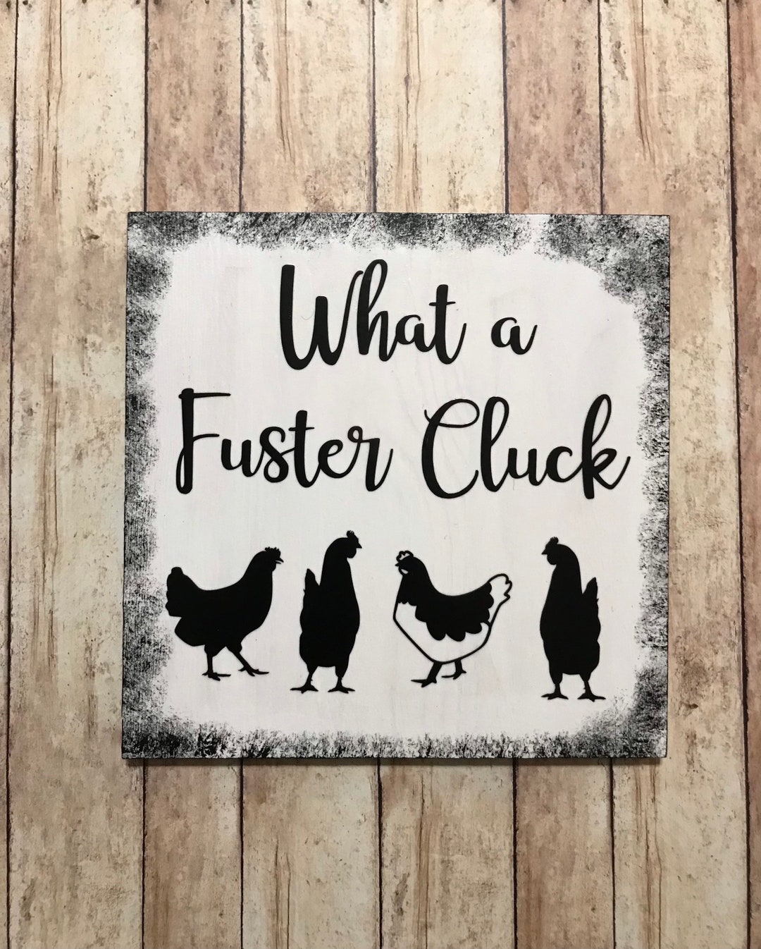 What a Fuster Cluck Wood Sign - Etsy