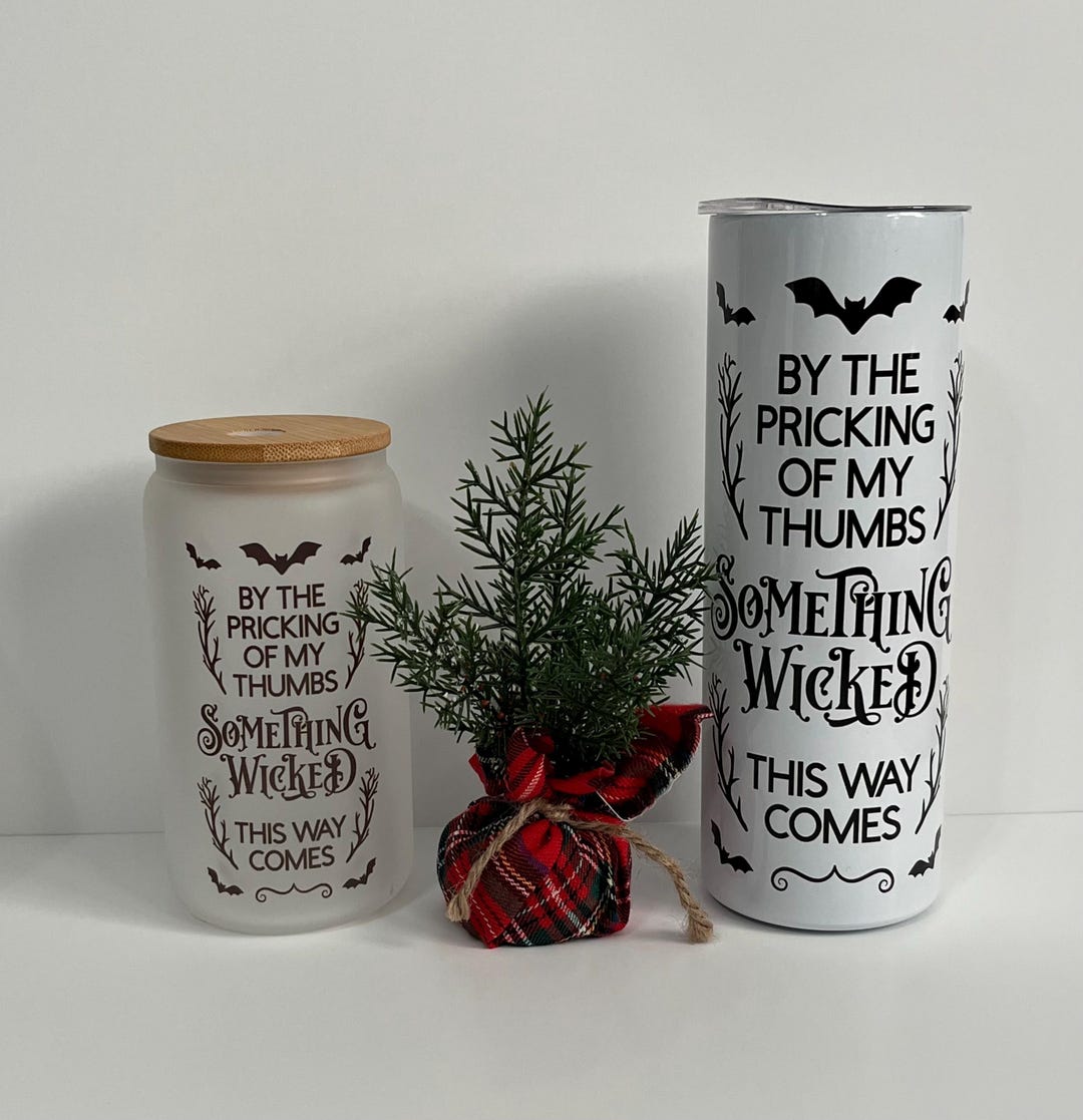 Something Wicked Libby Glass, Something Wicked Tumbler - Etsy