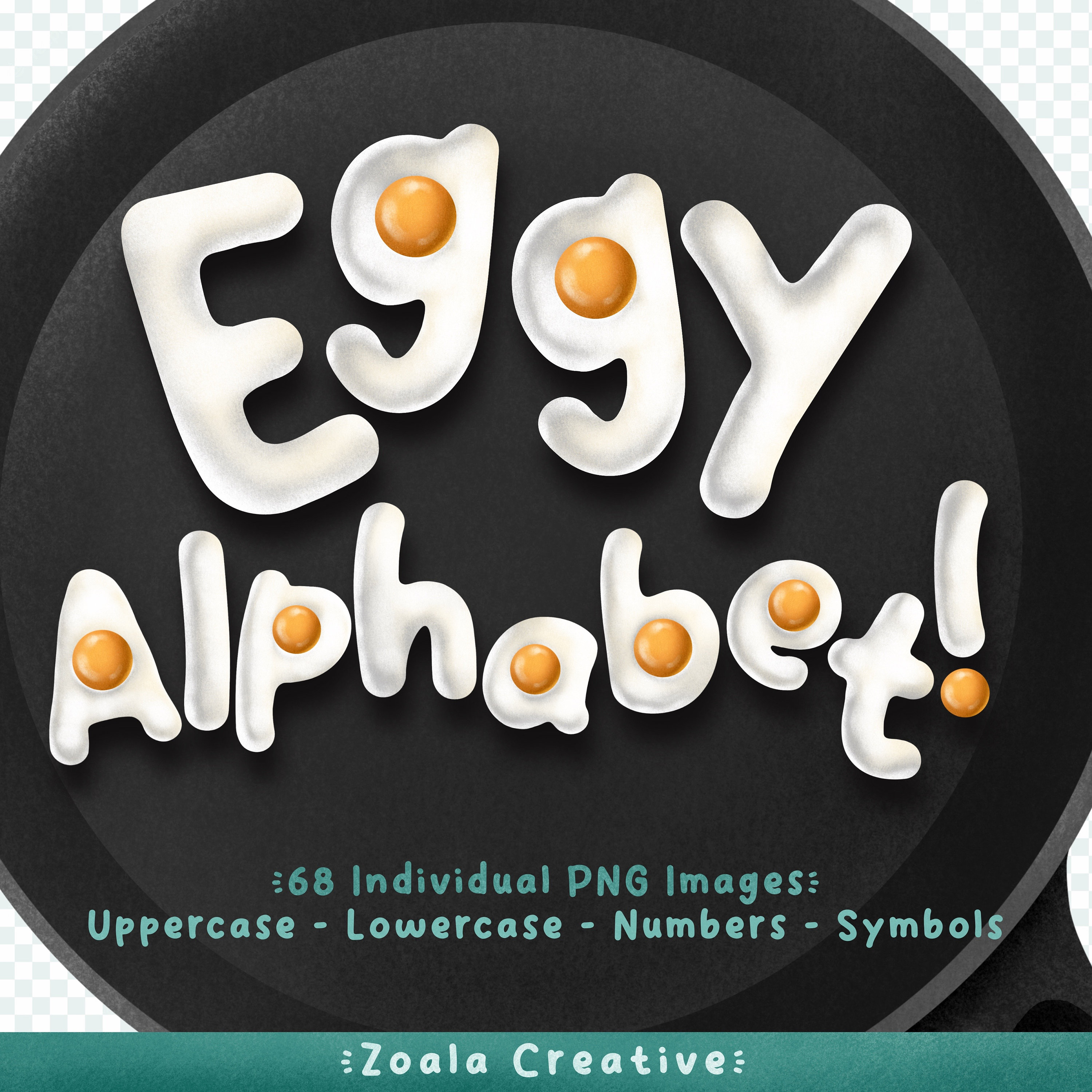 Fried Egg Alphabet - Illustrated Eggy Letters - Sunny Side up Breakfast ...