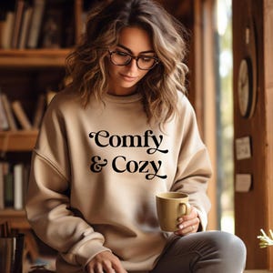 Cozy and Comfy Sweatshirt | Comfy and Cozy | Reader | Holiday | Reading ...