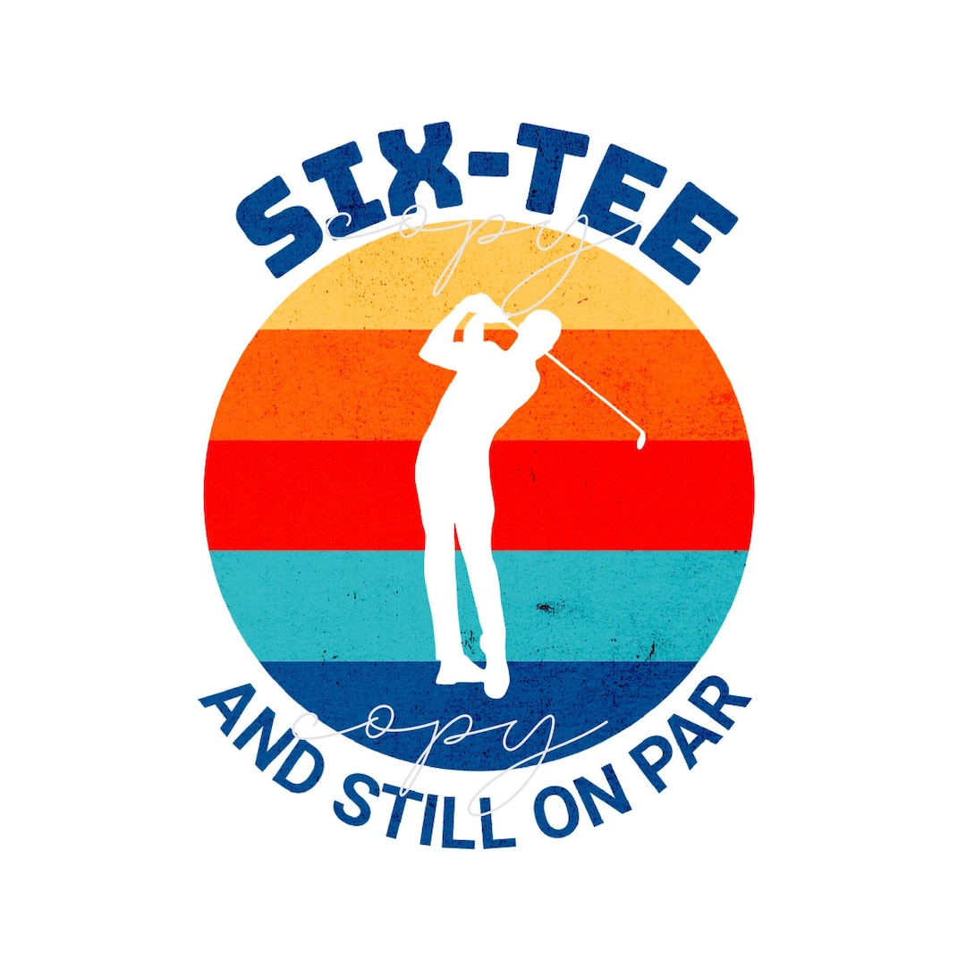 Six-tee Birthday | Sixty Birthday Party 60th | Golf | Golfer | Golfing ...