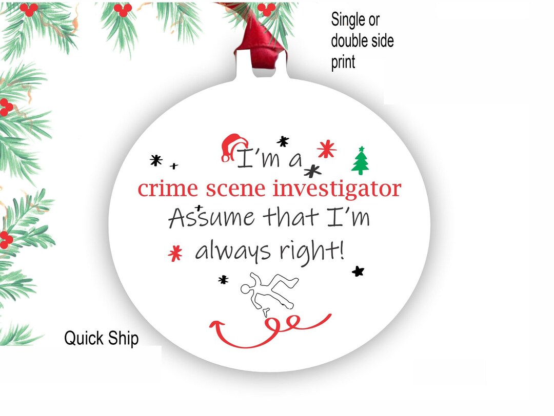 Funny Christmas Ornament for a Crime Scene Investigator I'm a Crime ...