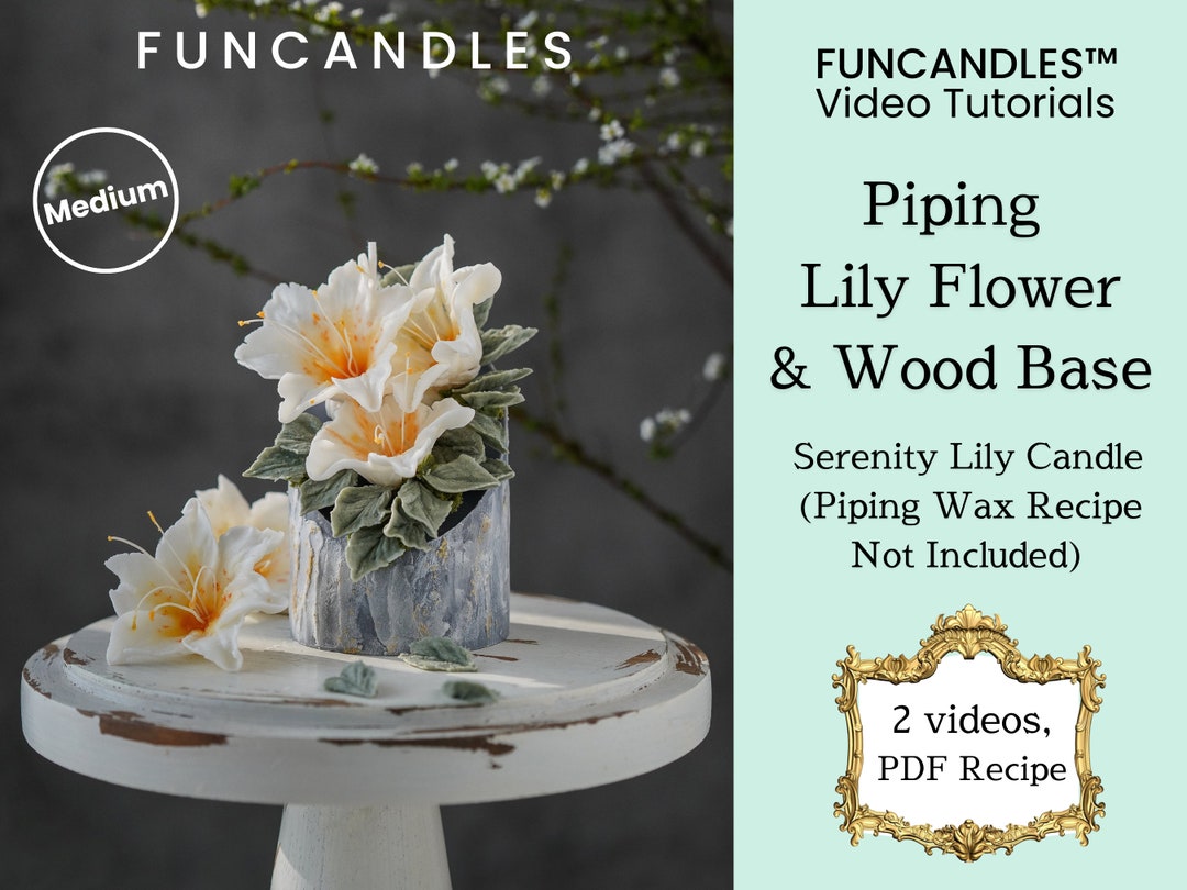 Lily Candle Making Course• Piping Flower Candle Recipe, Piping Lily on ...