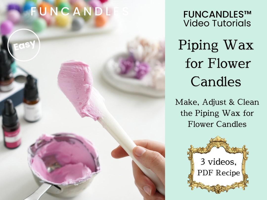 FLOWER PIPING WAX Candle Making Course • Super Smooth Wax for Piping ...