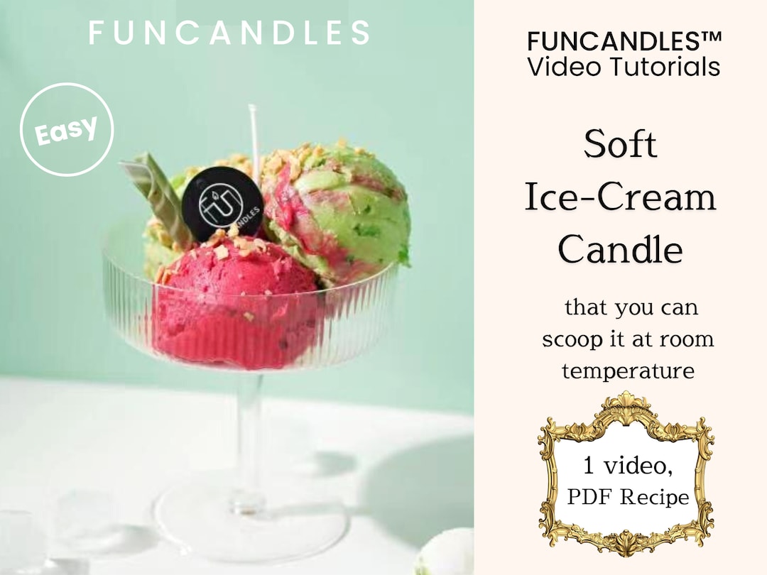 ICE CREAM Soft Candle Making Course • Dessert Candle Recipe, Soy Wax ...