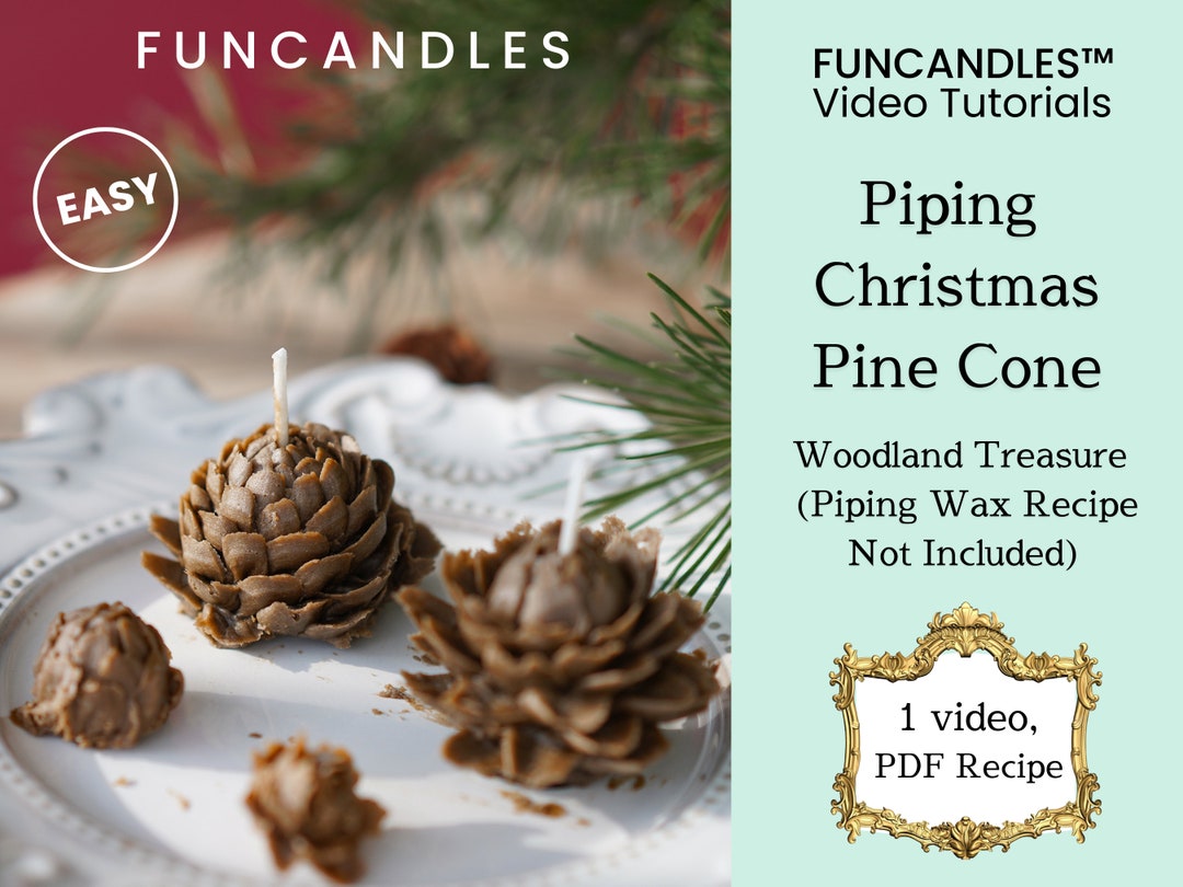 PINE CONE CHRISTMAS Candle Making Course Scented Pine Cone Candle Recipe, Soy Pine Cone Decor ...