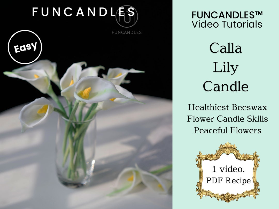 CALLA LILY Flower Candle Making Course • Healthy Beeswax Candle, Garden ...