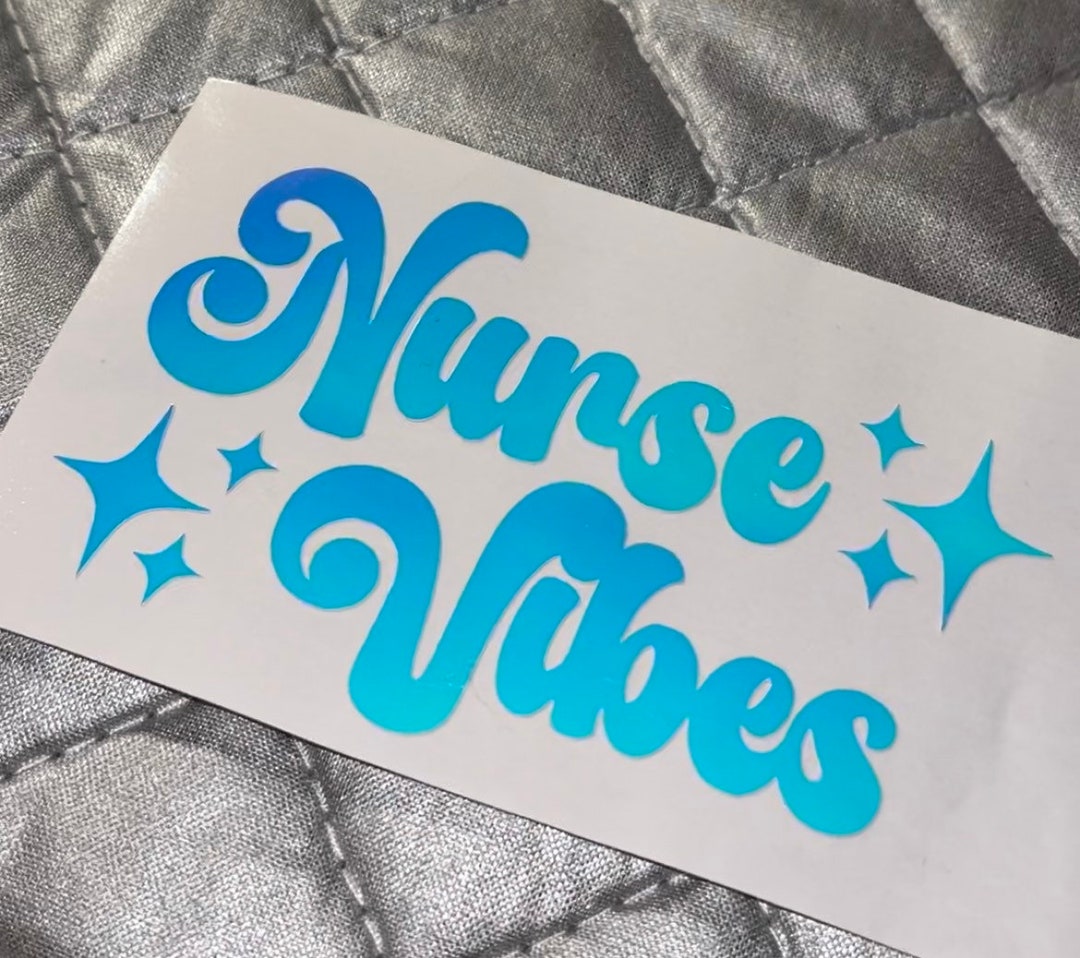 2 Nurse Decals, Nurse Vibes, Nursing Stickers, Car Decal, Phone Case ...