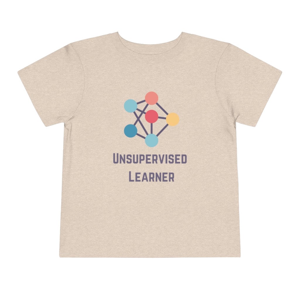 Toddler Tee - Unsupervised Learner | Data Scientist, Data Analyst, AI ...
