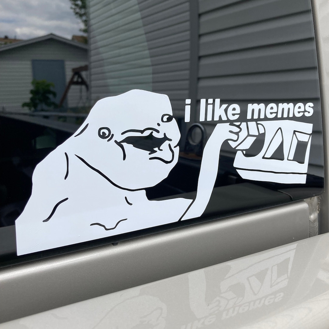 I Like Memes / Funny Decals / Funny Stickers / Don't Let Your Memes Be ...