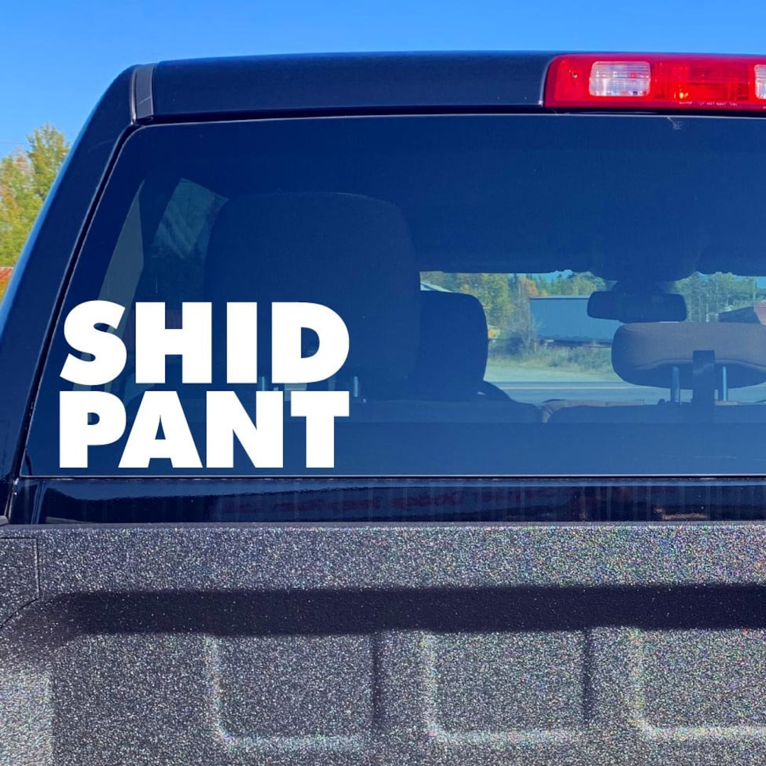 IBS Decals / I Be Shittin' / I Be Shiddin' / SHID PANT / Same Shid ...
