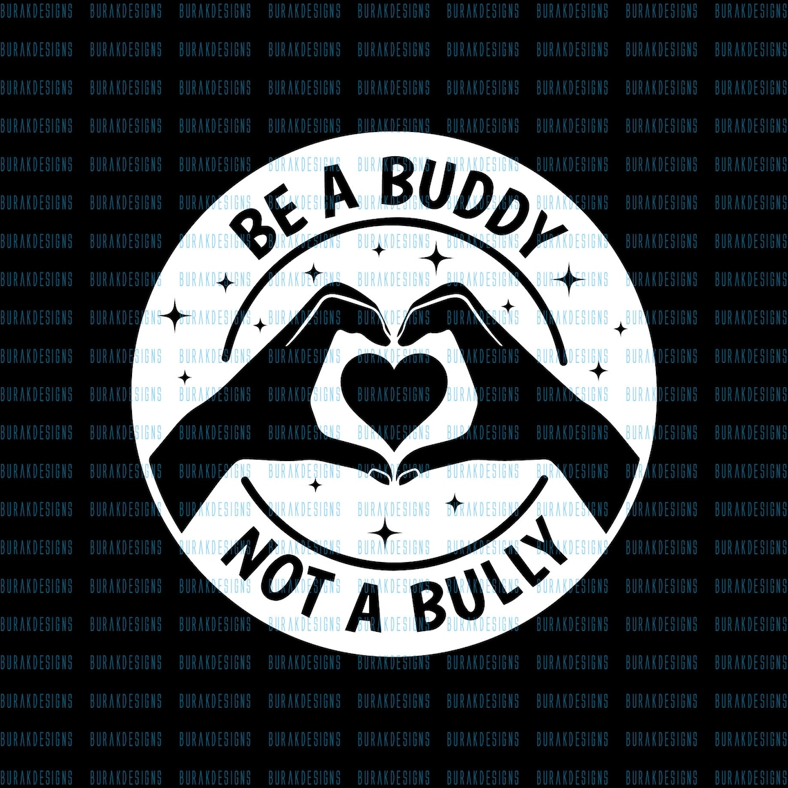 Be A Buddy Not A Bully Decal Anti-bullying / Heart Hands - Etsy
