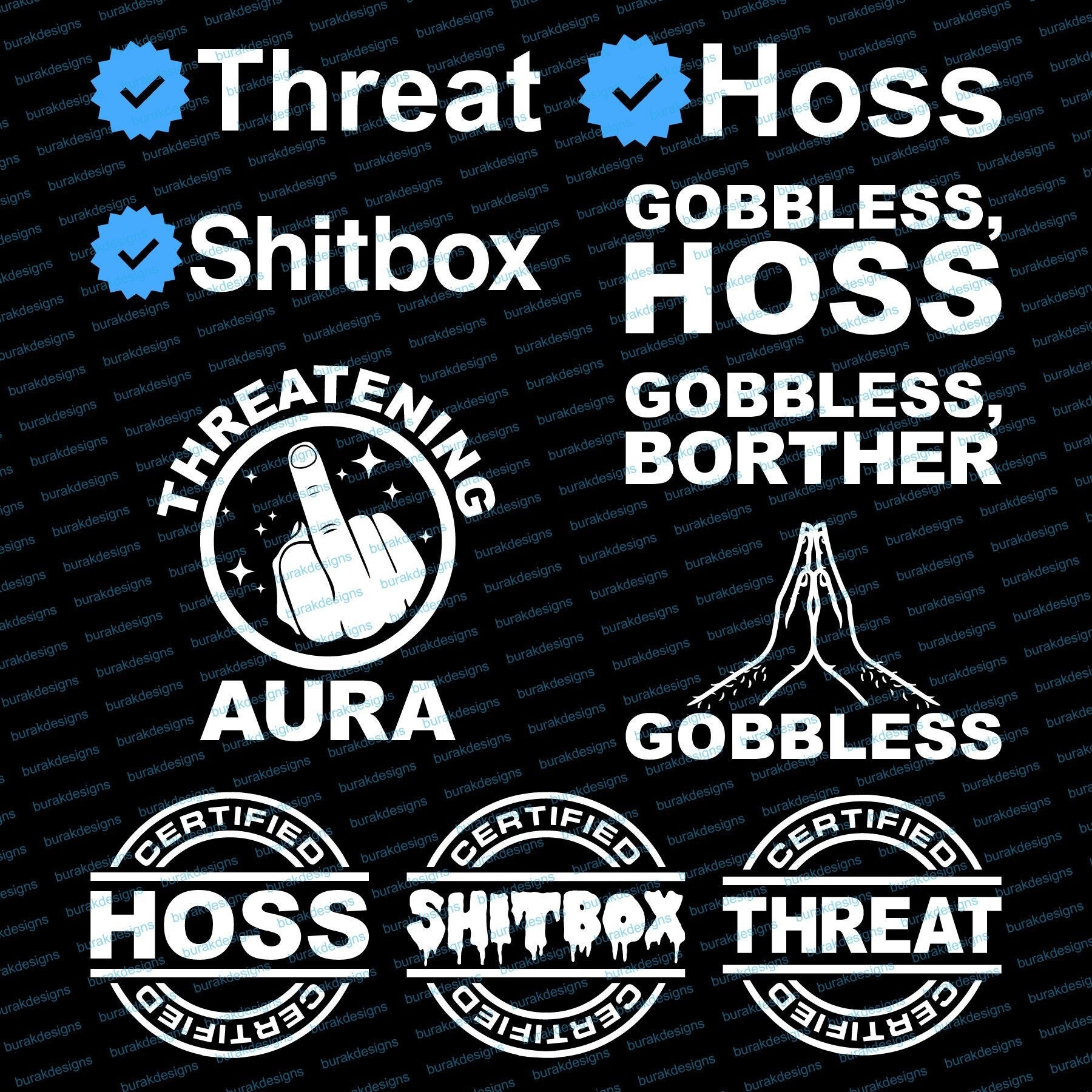Threatening Aura Decals Gobbless / Certified Hoss / Certified Threat ...