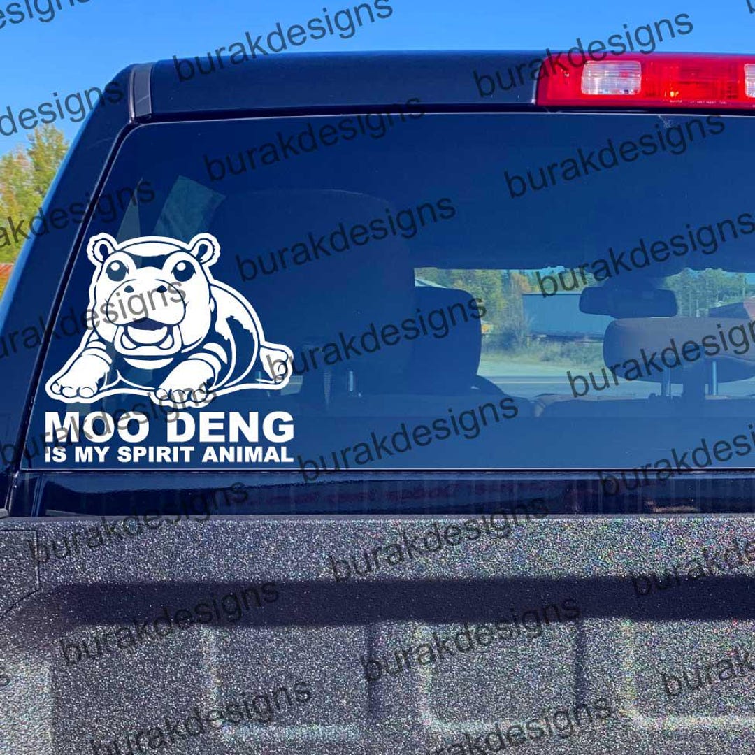 Moo Deng Decals! / Moo Deng is My Spirit Animal / Moo Deng Gang / Funny ...