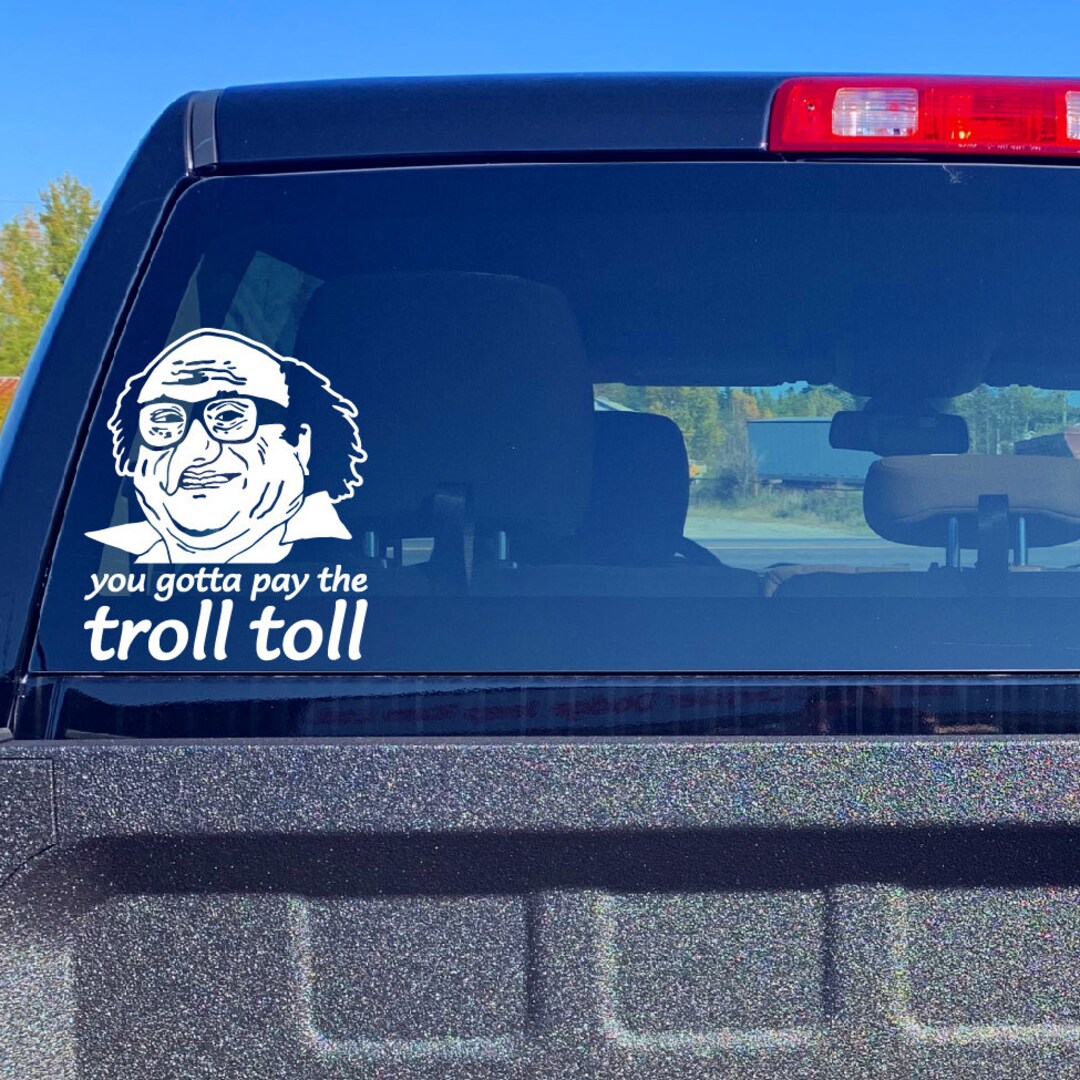 It's Always Sunny Frank Decal: Troll Toll, I Started Blasting - Etsy