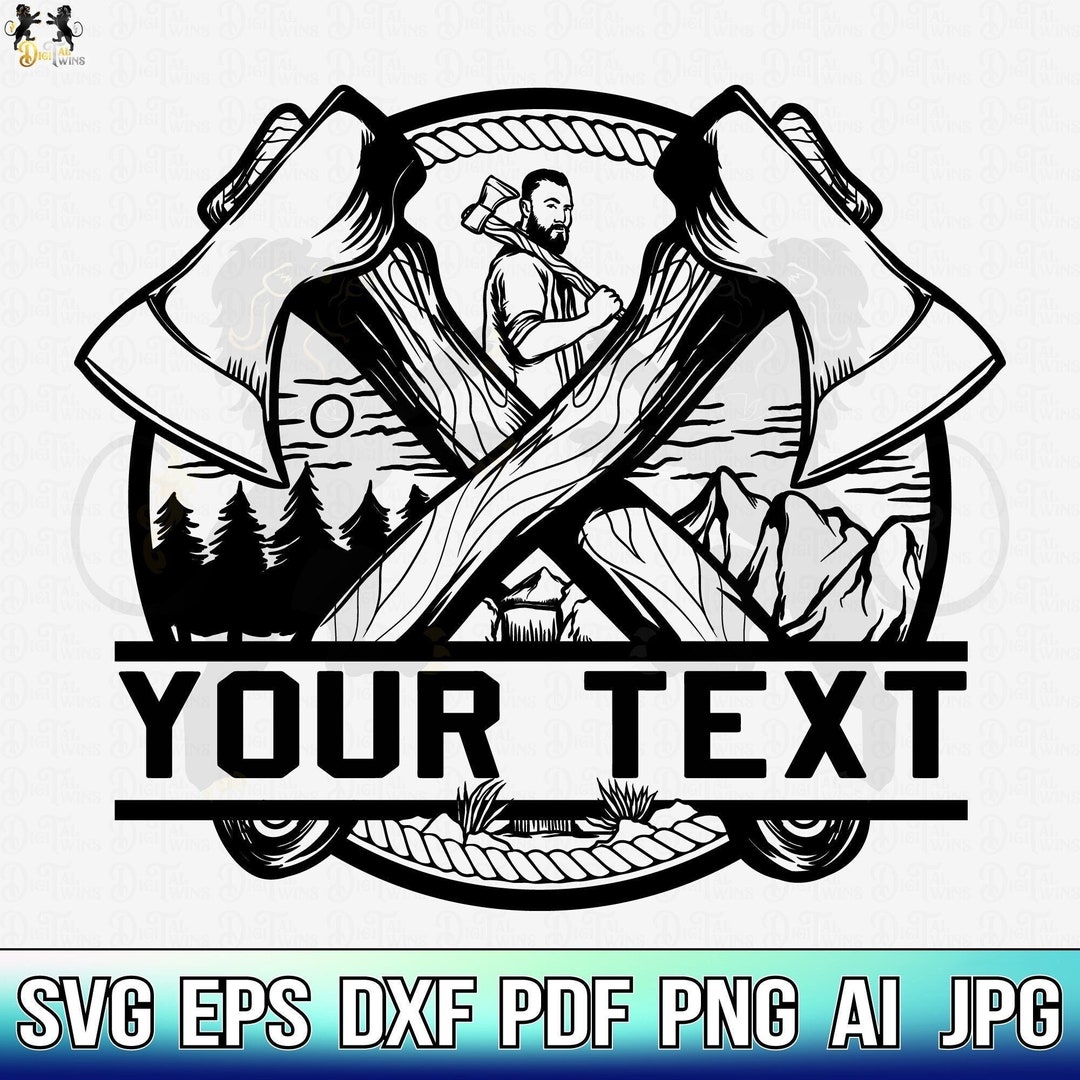 Lumberjack Svg, Woodcutter Svg, Wood Monogram, Wood Svg, Logging Svg ...