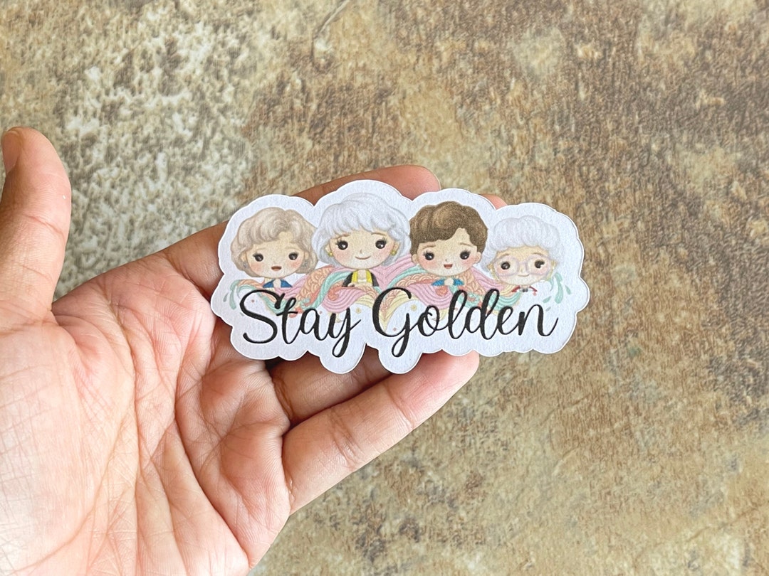 Stay Golden Girls Stickers, Millennial Comedy Stickers, Betty White ...