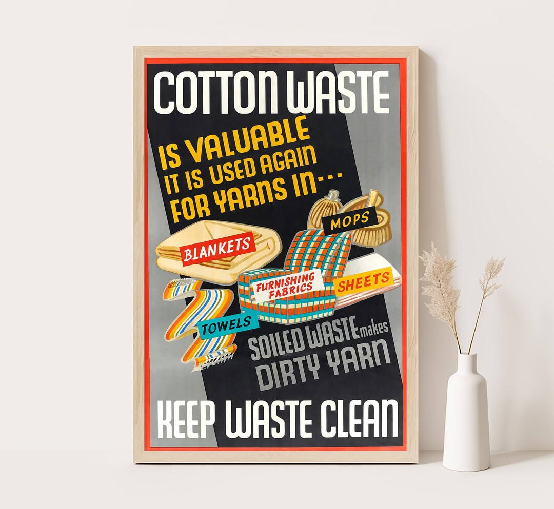 Cotton Waste, Fabric Recycle Vintage Advertising Poster, Zero Waste ...