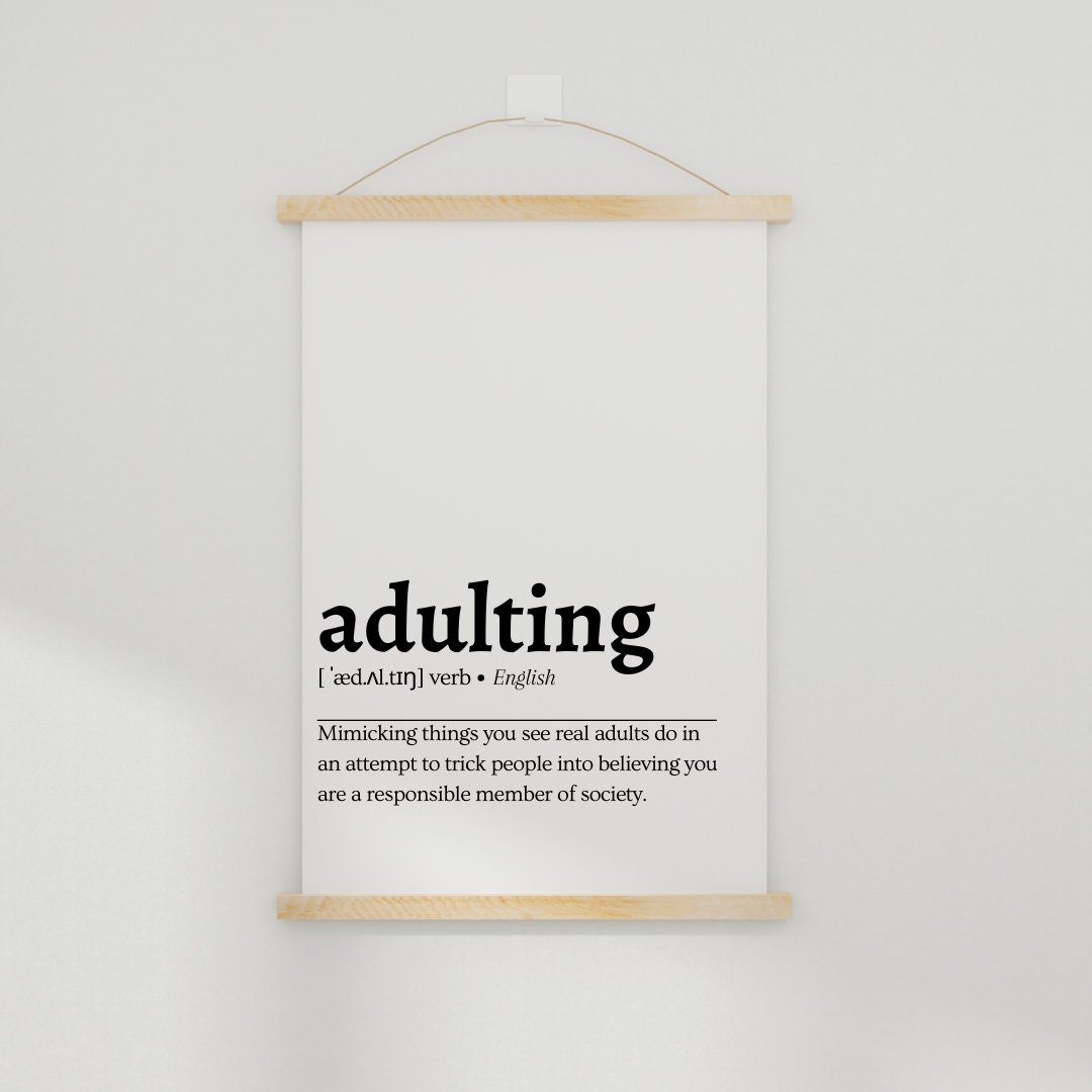 Adulting Dictionary Definition Print - Funny Printable Wall Art - Funny ...
