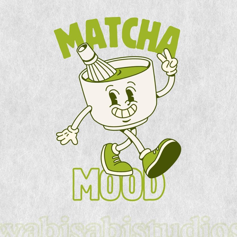 Matcha Mood PNG - Matcha Shirt Design - Matcha Sublimation - Retro Png ...