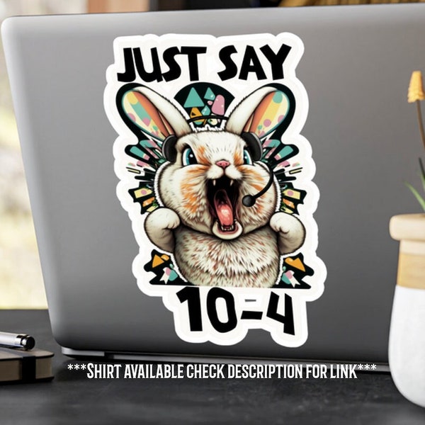 Just Say 10 4 Sticker - Etsy