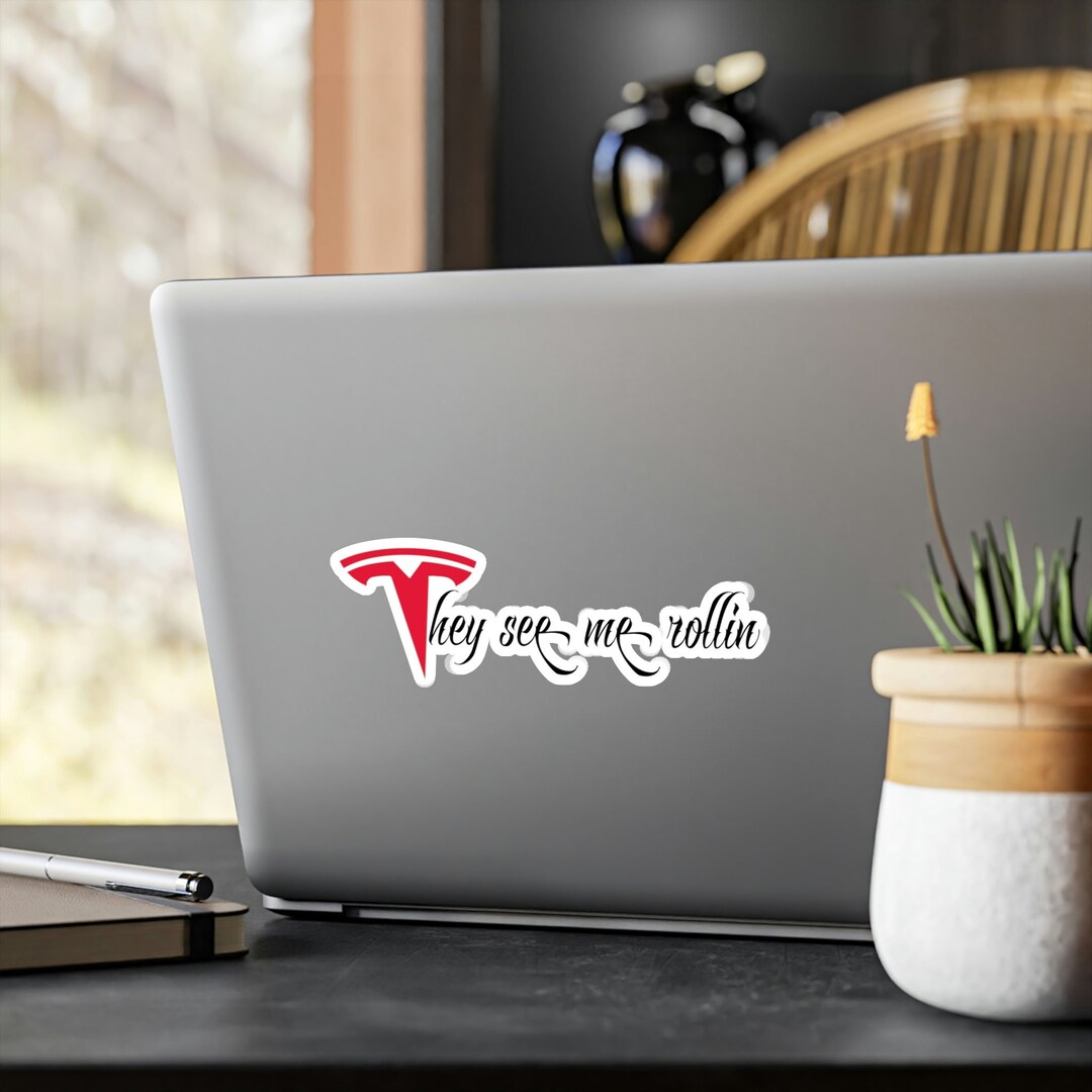 Tesla Vinyl Sticker Decal They See Me Rollin, Tesla Lovers, Gifts for ...