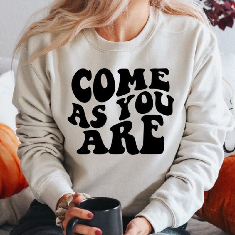 Come as You Are - Etsy