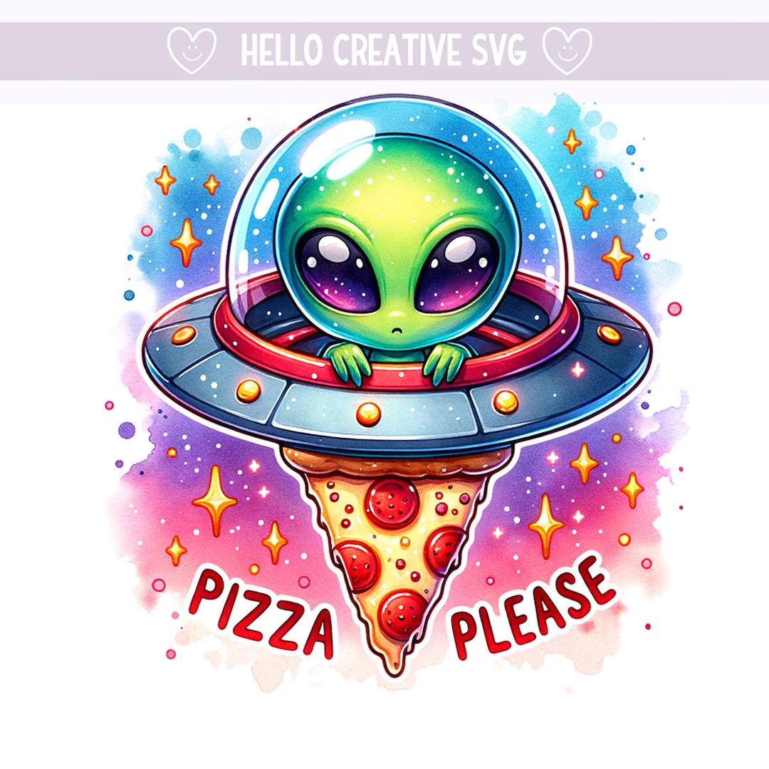 Pizza Please PNG, Alien Pizza Clipart, Sarcastic Alien Clipart, Sarcasm ...