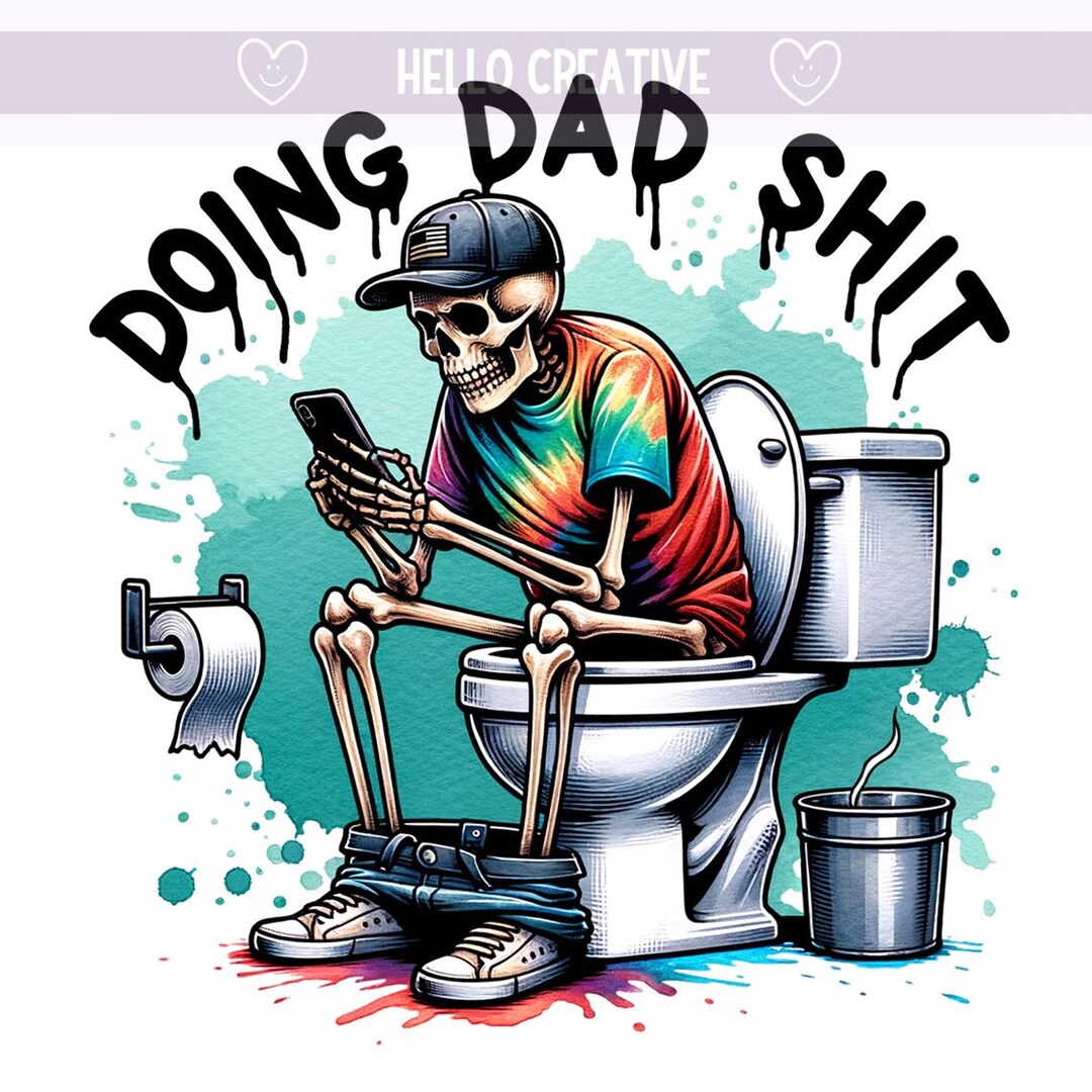 Doing Dad Shit PNG, Dad Joke Clipart, Snarky Skeleton Png, Sarcastic ...