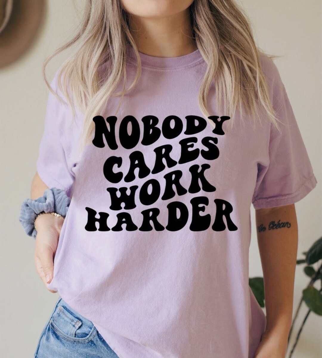 Nobody Cares Work Harder Svg Motivational Svg Svg Cut File - Etsy