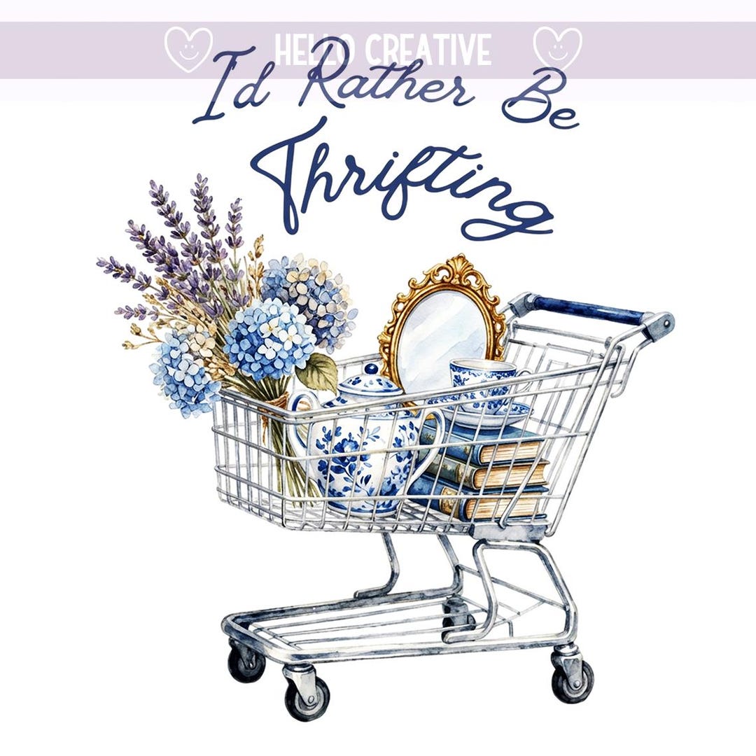 I’d Rather Be Thrifting PNG, Cute Thrift Cart Quote, Vintage Shopping ...