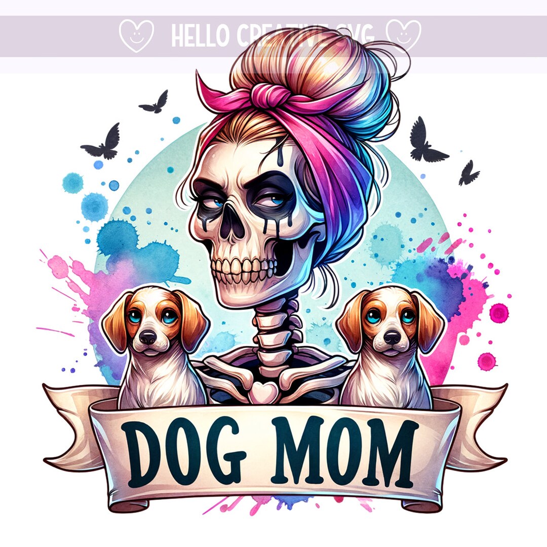 Dog Mom PNG, Mom Dog PNG, Skeleton Dog Mom Clipart, Dog Png, Pet Png ...
