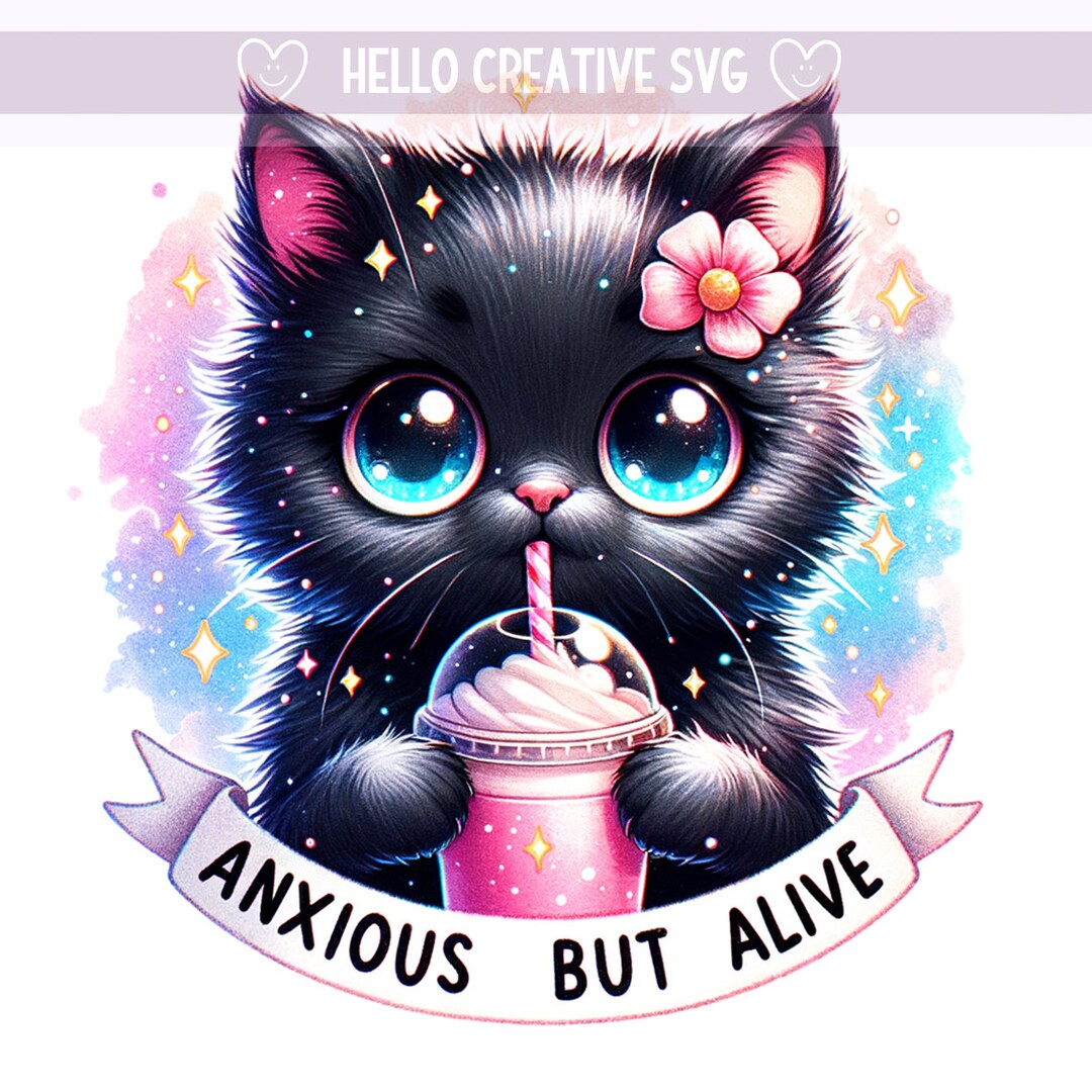 Anxious but Alive PNG, Cute Cat Clipart, Kitten PNG, Sarcastic Png, Cat ...