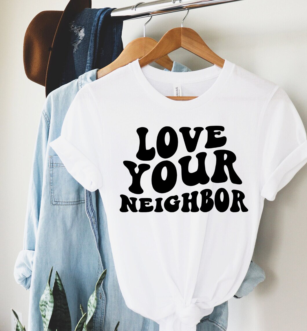 Love Your Neighbor Svg Religious Svg Be Kind Svg Wavy - Etsy