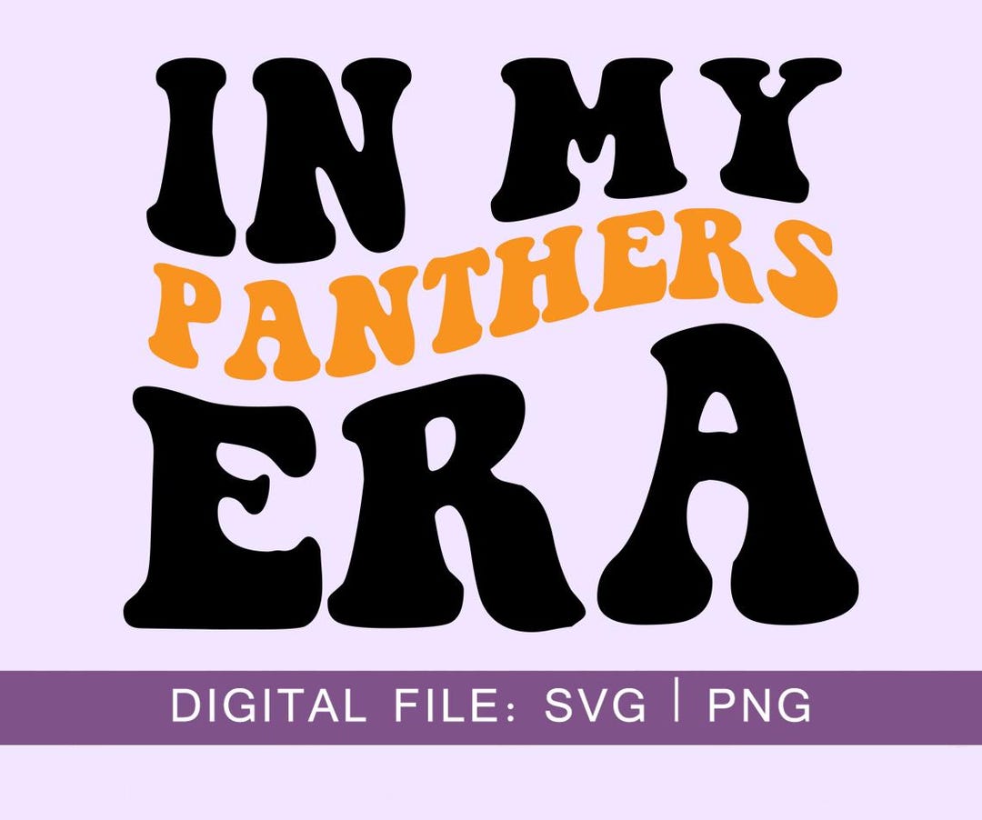 In My Panthers Era SVG PNG, Team Mascot, School Mascot, Panthers, Wavy ...