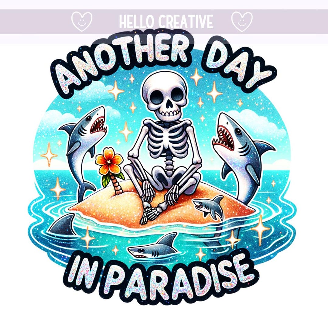 Another Day in Paradise PNG, Shark Png, Skeleton PNG, Beach Island Png ...