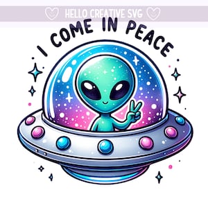 I Come in Peace Alien Clipart, Cute Alien UFO PNG, Trippy Alien Clipart ...
