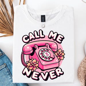 Call Me Never PNG, Funny Silly Retro Png, Cute Trendy Phone Clipart ...