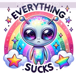Everything Sucks Png, Alien Clipart, Alien PNG, Sarcasm Png, Snarky ...