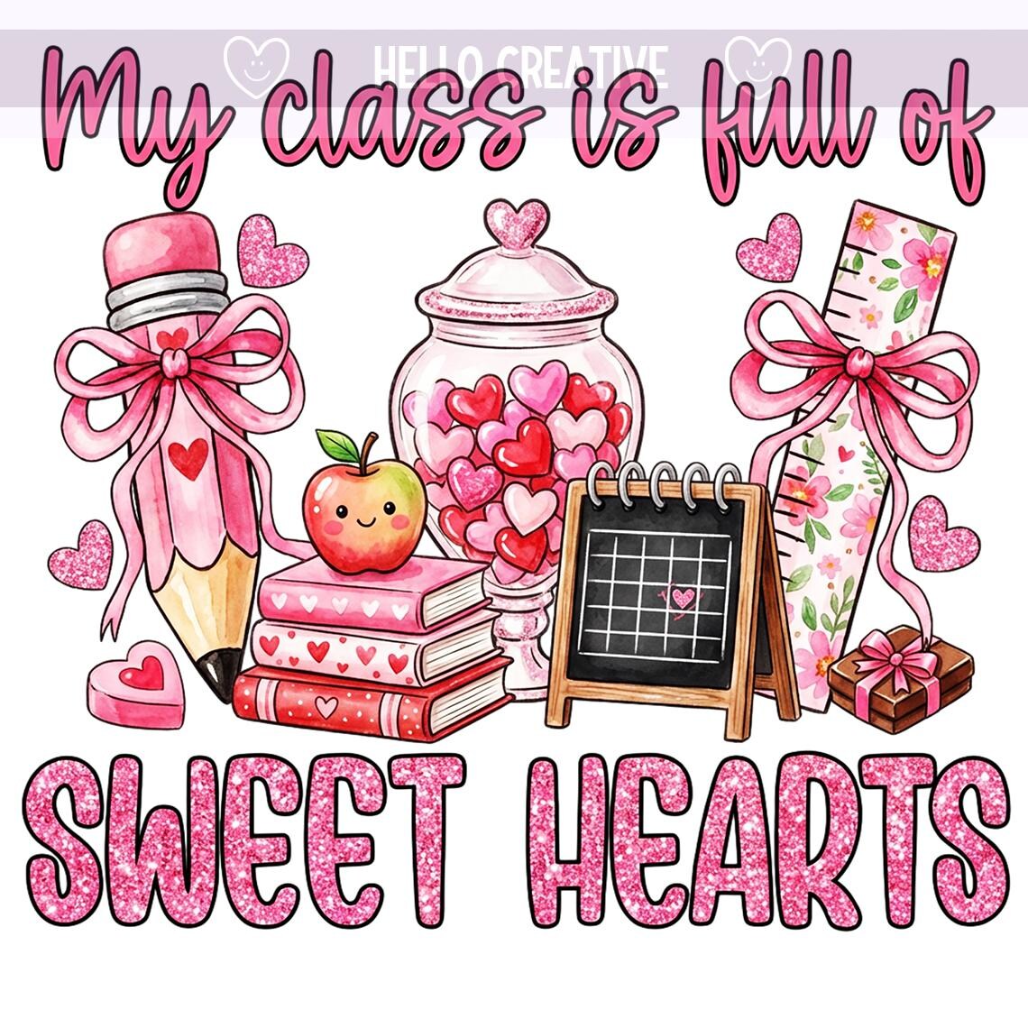 My Class is Full Sweethearts Png, Teaching Sweethearts Png, Valentines ...