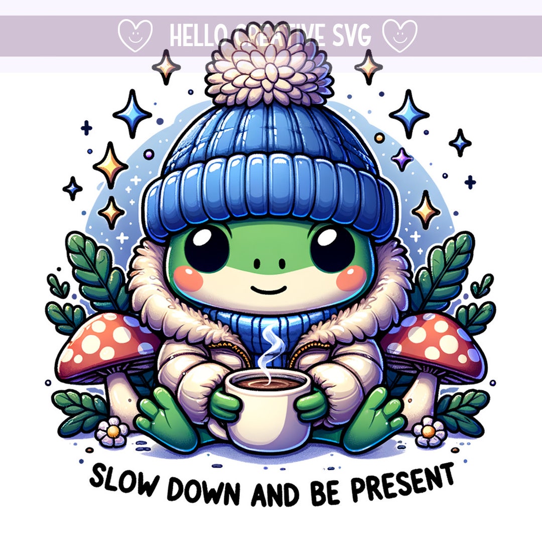 Slow Down and Be Present PNG, Funny Frog PNG, Snarky Froggy, Lily Pad ...