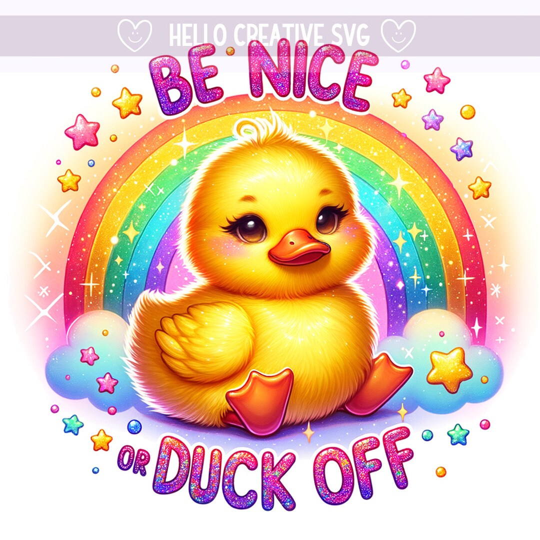 Be Nice or Duck off PNG, Funny Duck PNG, I Don't Give a Duck Png, Duck ...