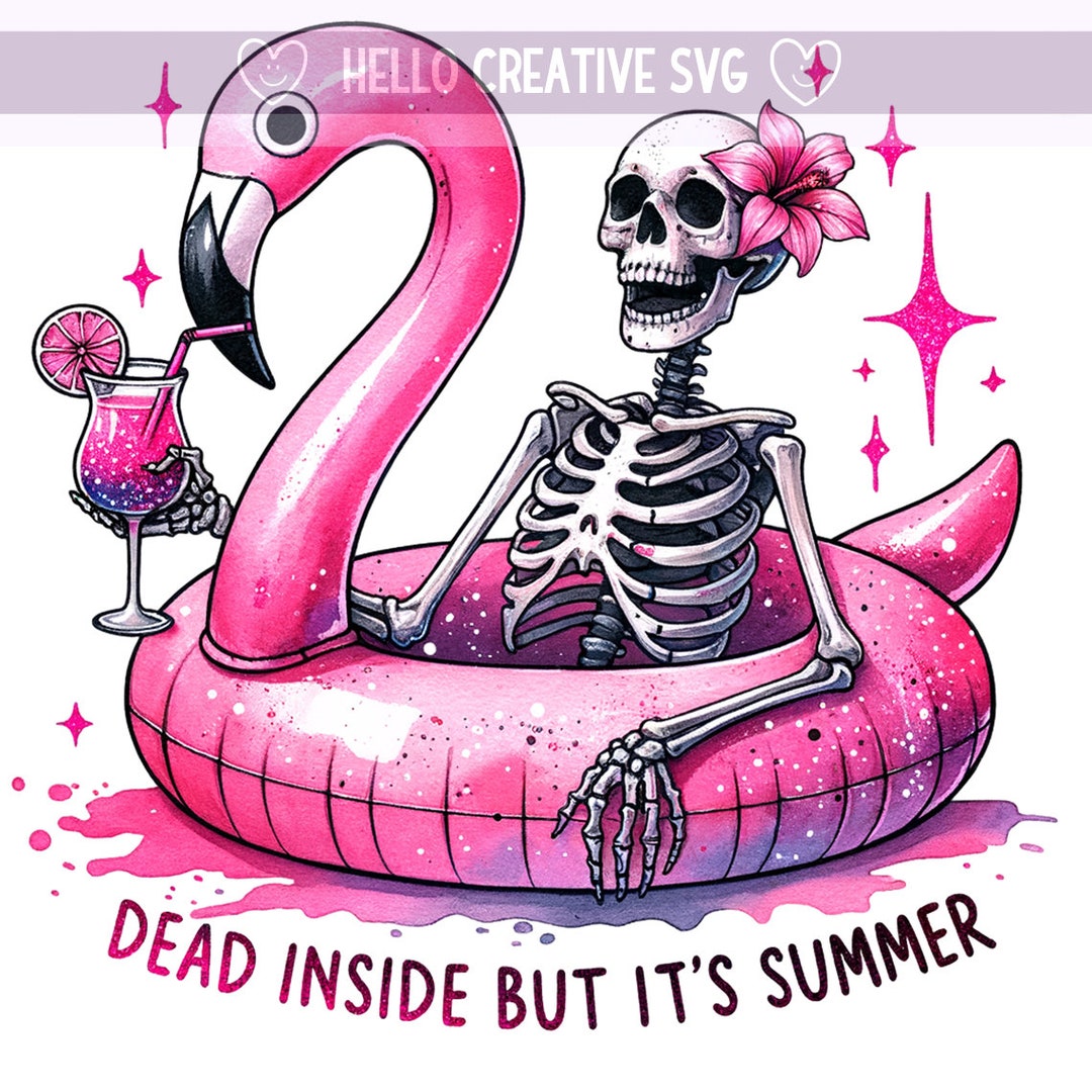 Dead Inside but It's Summer, Just Chillin, Snarky Skeleton PNG ...